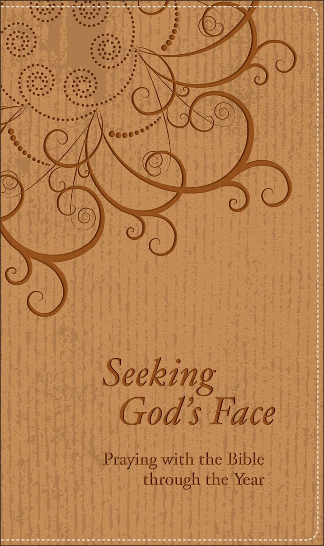 Seeking God's Face: Praying with the Bible through the Year: Baker ...