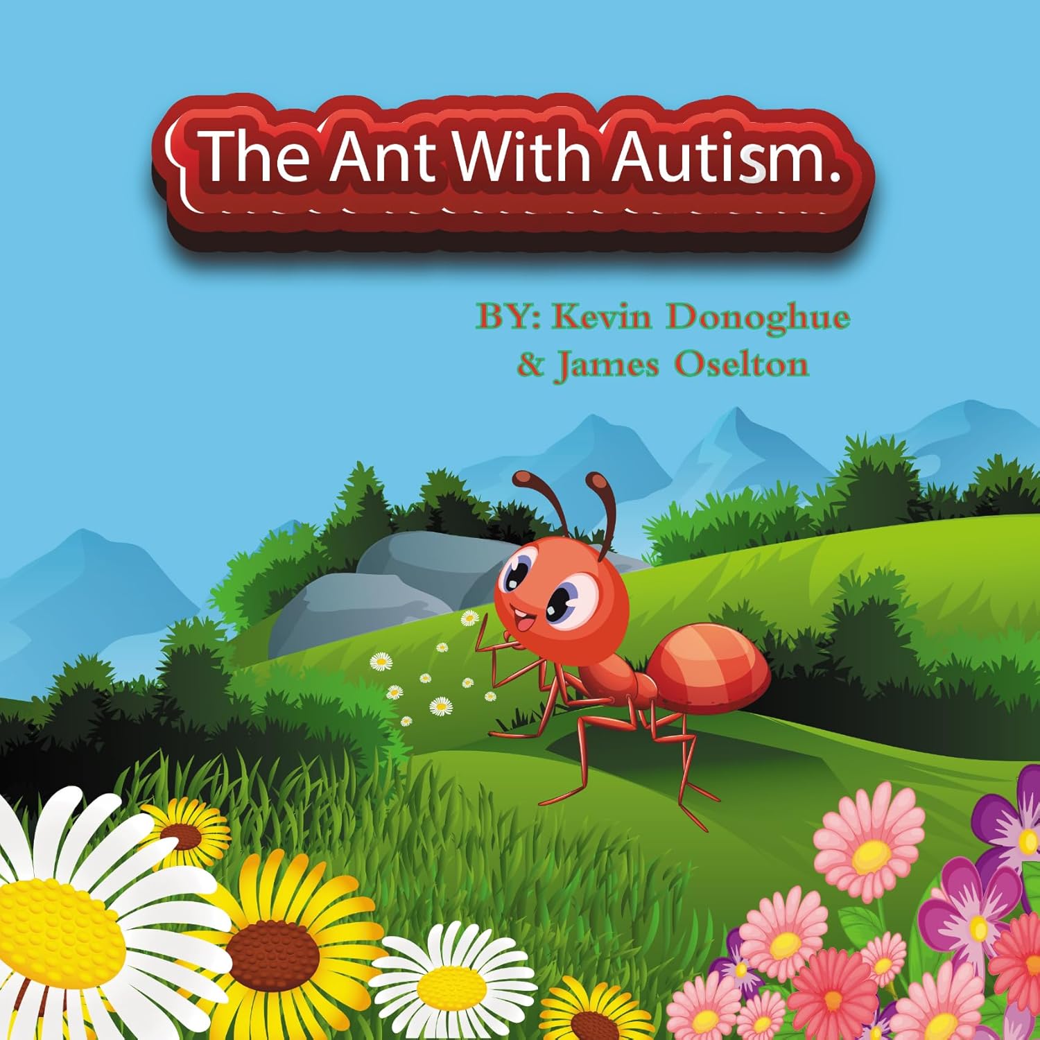 The Ant With Autism. (Rhyme-Tastic Animal Antics) eBook : Donoghue ...