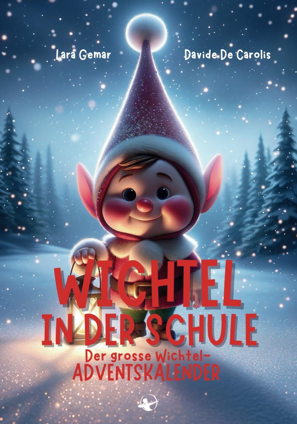 "Wichtel in der Schule!" Der große Wichtel-Adventskalender mit 24 ...