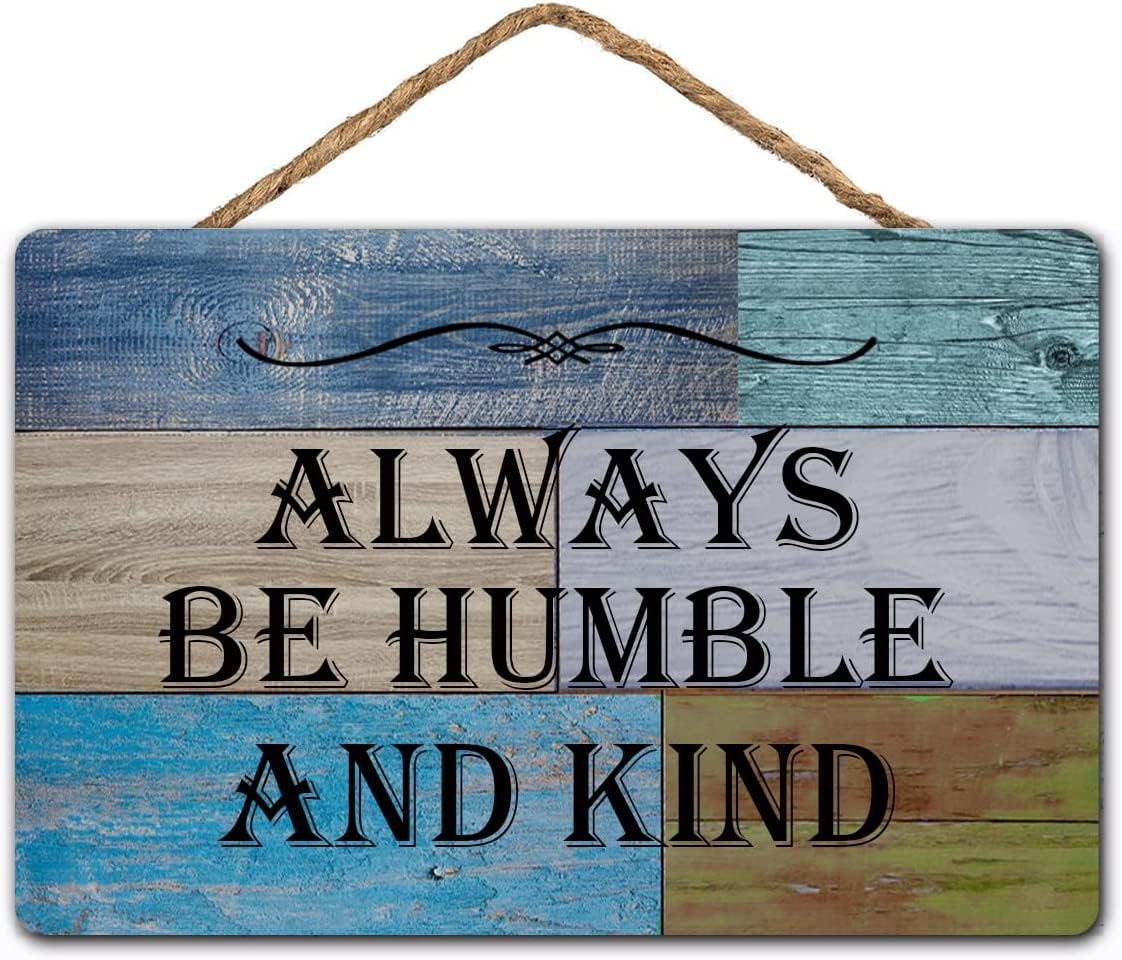 Amazon.com: YAMIDAI Always be Humble and Kind Wood Sign 8x12 inch 20x30 ...