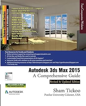 Autodesk 3ds Max 2015: A Comprehensive Guide: Purdue Univ., Prof. Sham Tickoo, Technologies ...