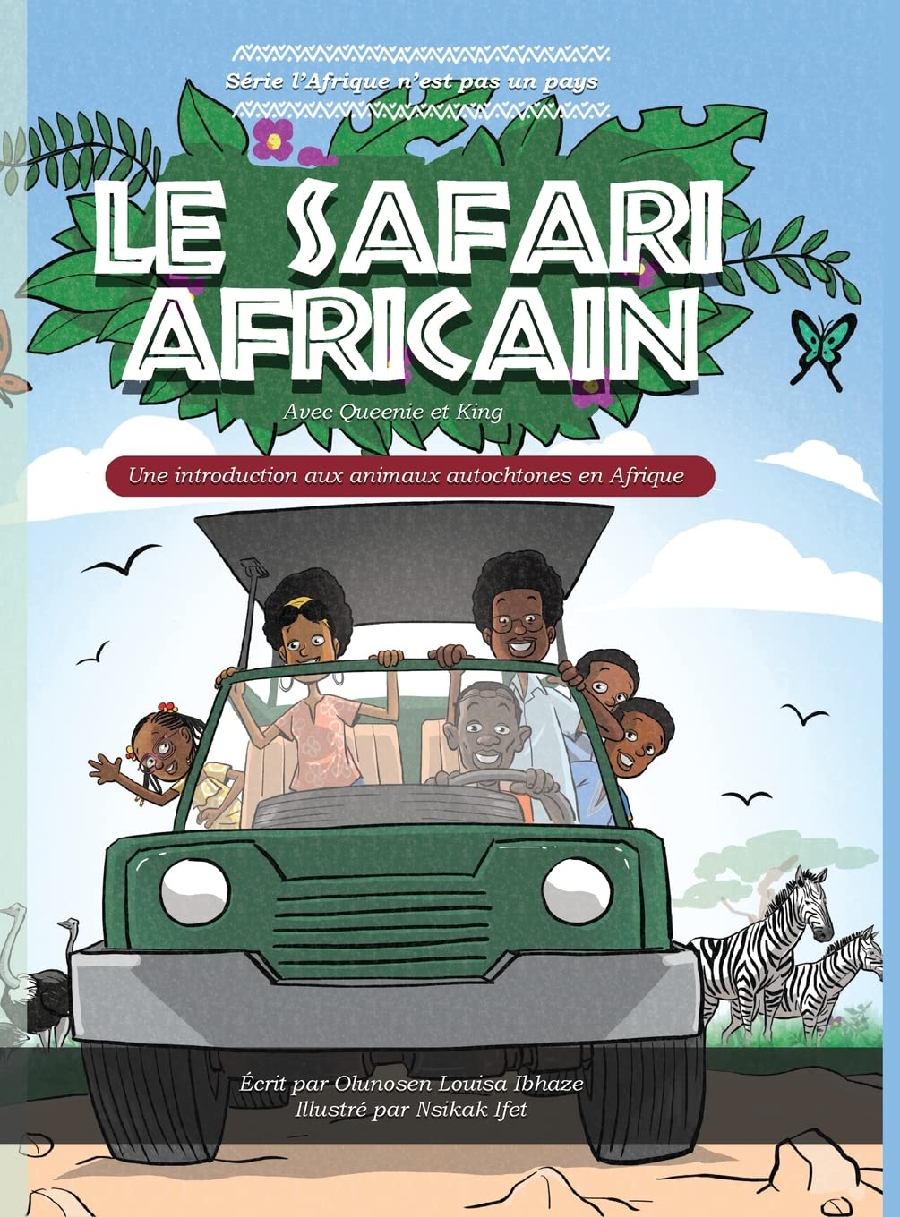 Le Safari Africain: Une introduction aux animaux autochtones en Afrique ...
