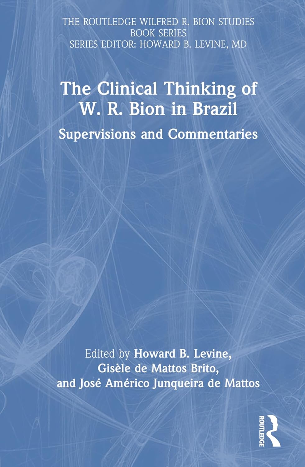 Amazon.com: The Clinical Thinking of W. R. Bion in Brazil (The ...