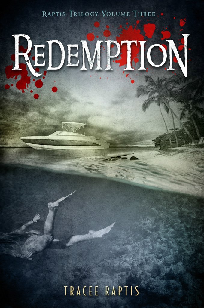 Redemption: Raptis Trilogy: Volume Three - Kindle edition by Raptis ...