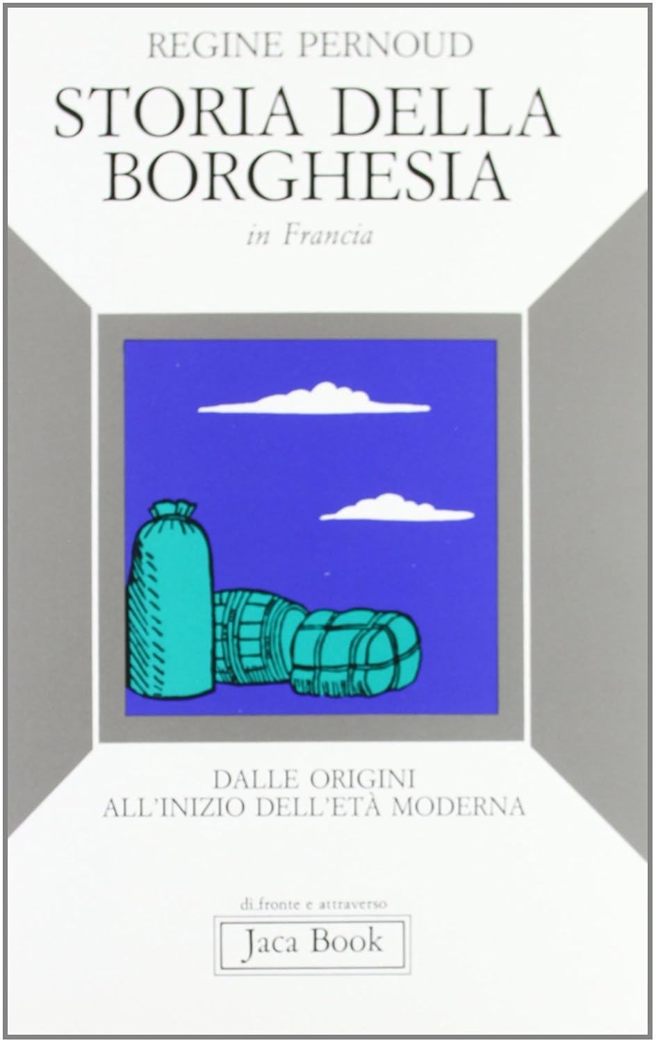 Amazon.co.jp: Storia della borghesia in Francia. Dalle origini all ...