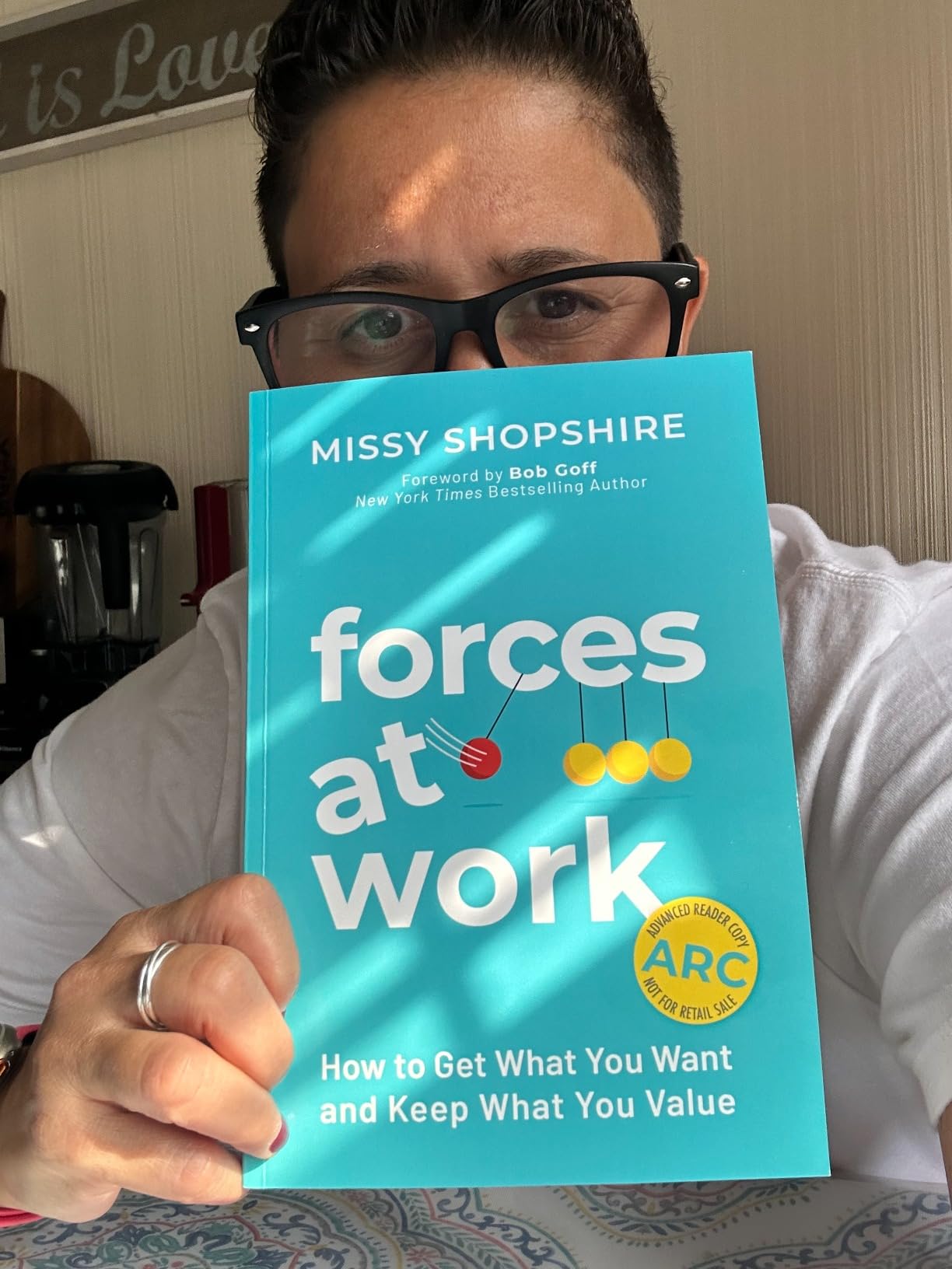 Forces at Work: How to Get What You Want and Keep What You Value ...