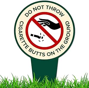 Amazon.com: Do Not Throw Cigarette Butts on the Ground Sign, 7"x13 ...