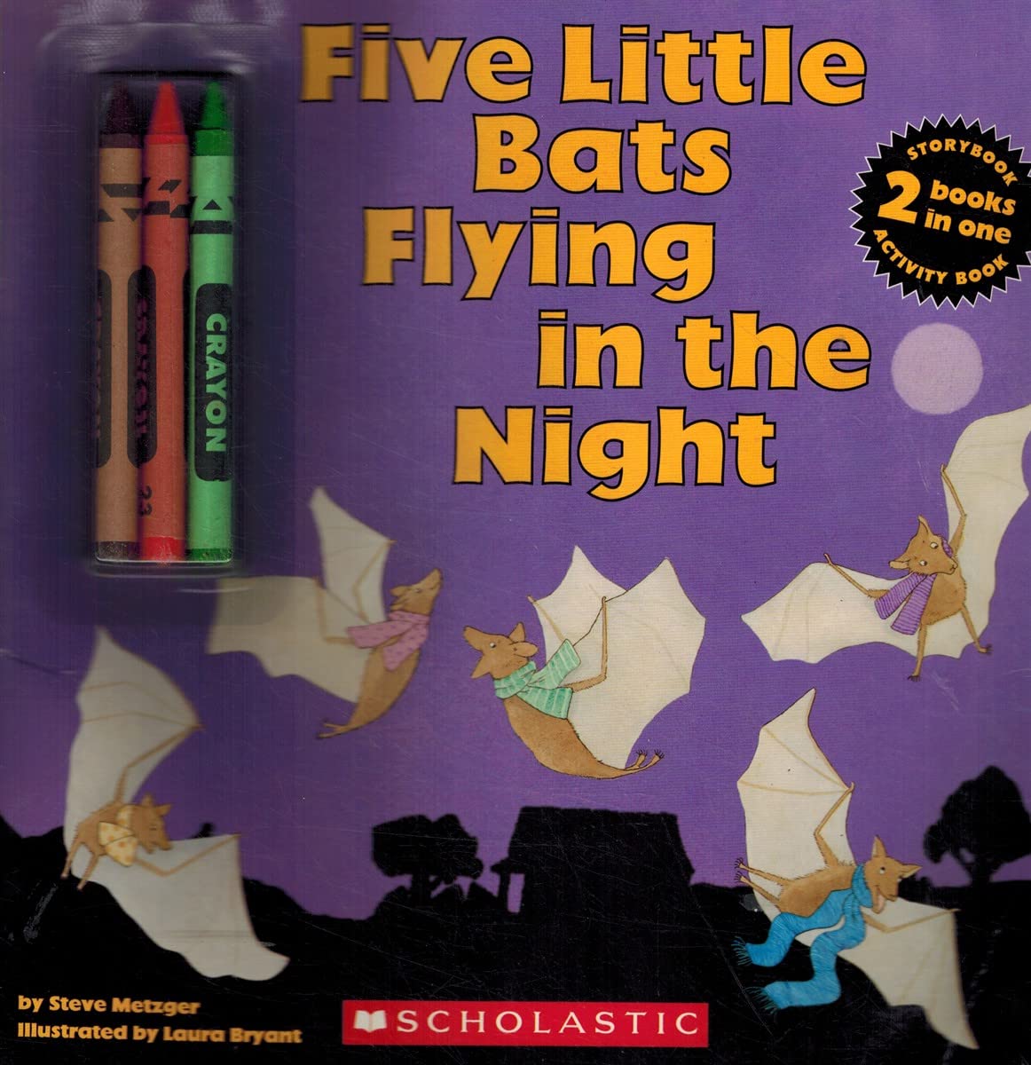 Five Little Bats Flying In The Night: Metzger, Steve, Bryant, Laura J ...
