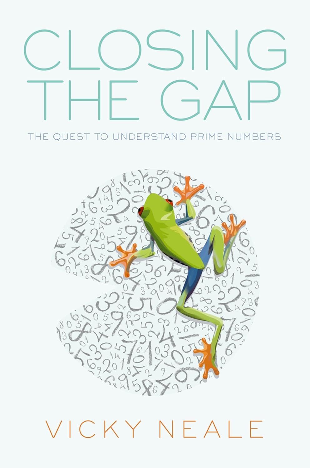 Closing the Gap: The Quest to Understand Prime Numbers: Amazon.co.uk ...
