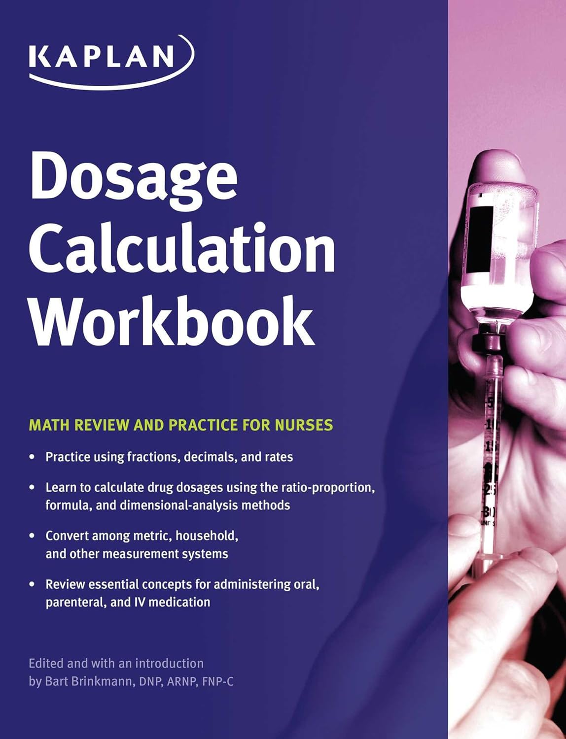 Dosage Calculation Workbook: Math Review and Practice for Nurses ...