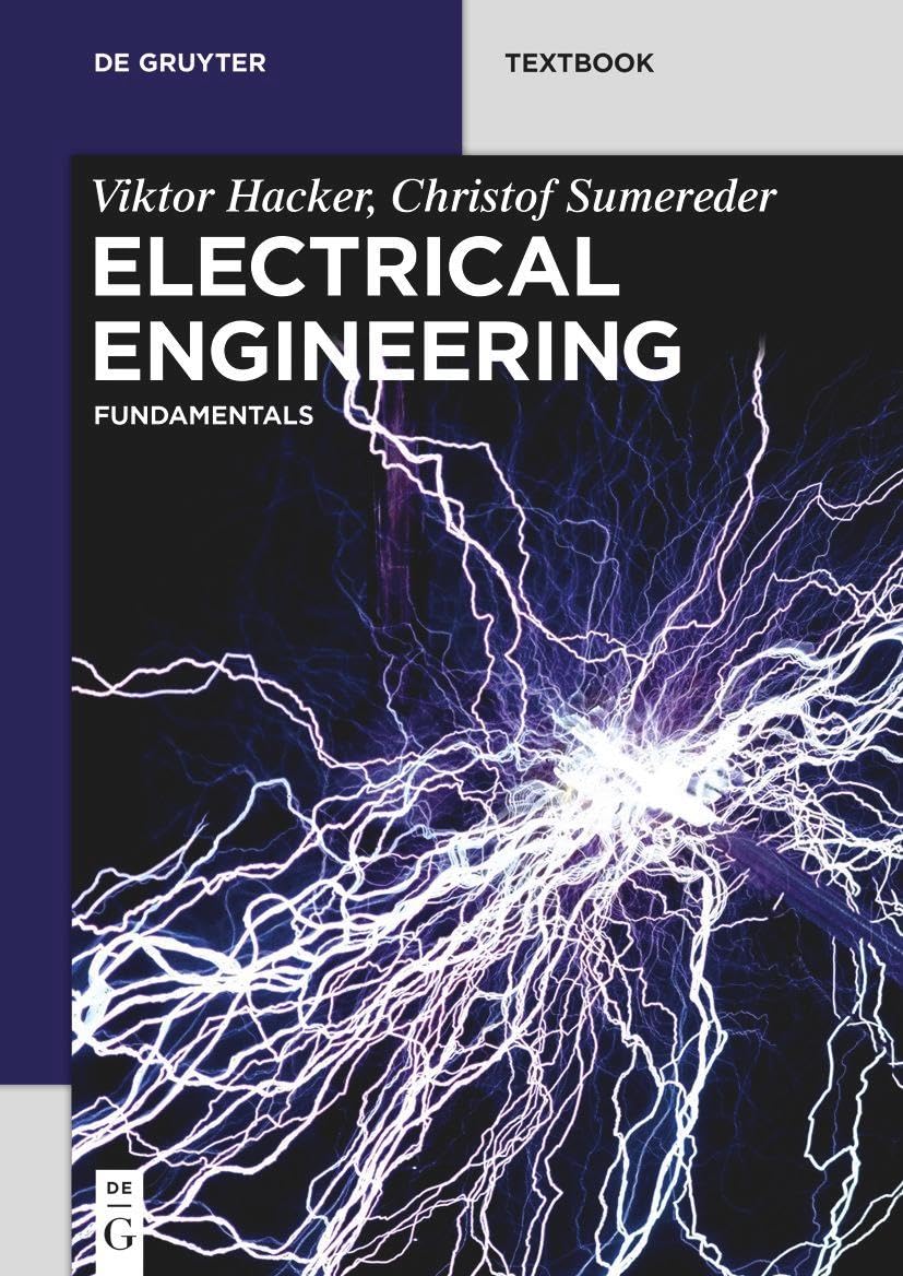 Electrical Engineering: Fundamentals (De Gruyter Textbook): Hacker ...