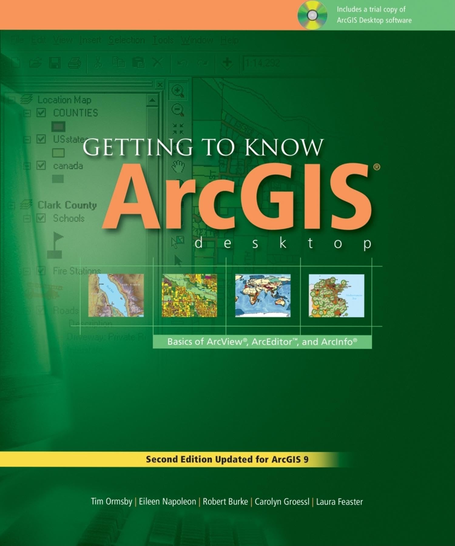 Getting to Know ArcGIS Desktop: The Basics of ArcView, ArcEditor, and ...