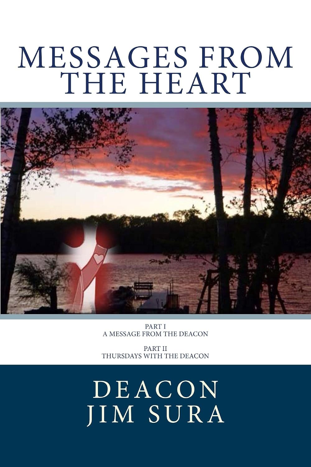 Messages from the Heart - Kindle edition by Sura, Deacon Jim, Sura ...