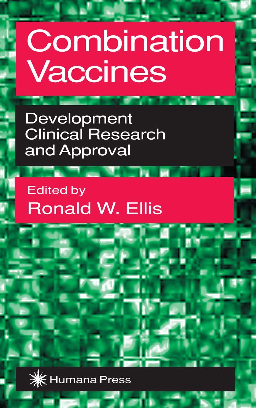 Combination Vaccines: Development, Clinical Research, and Approval ...
