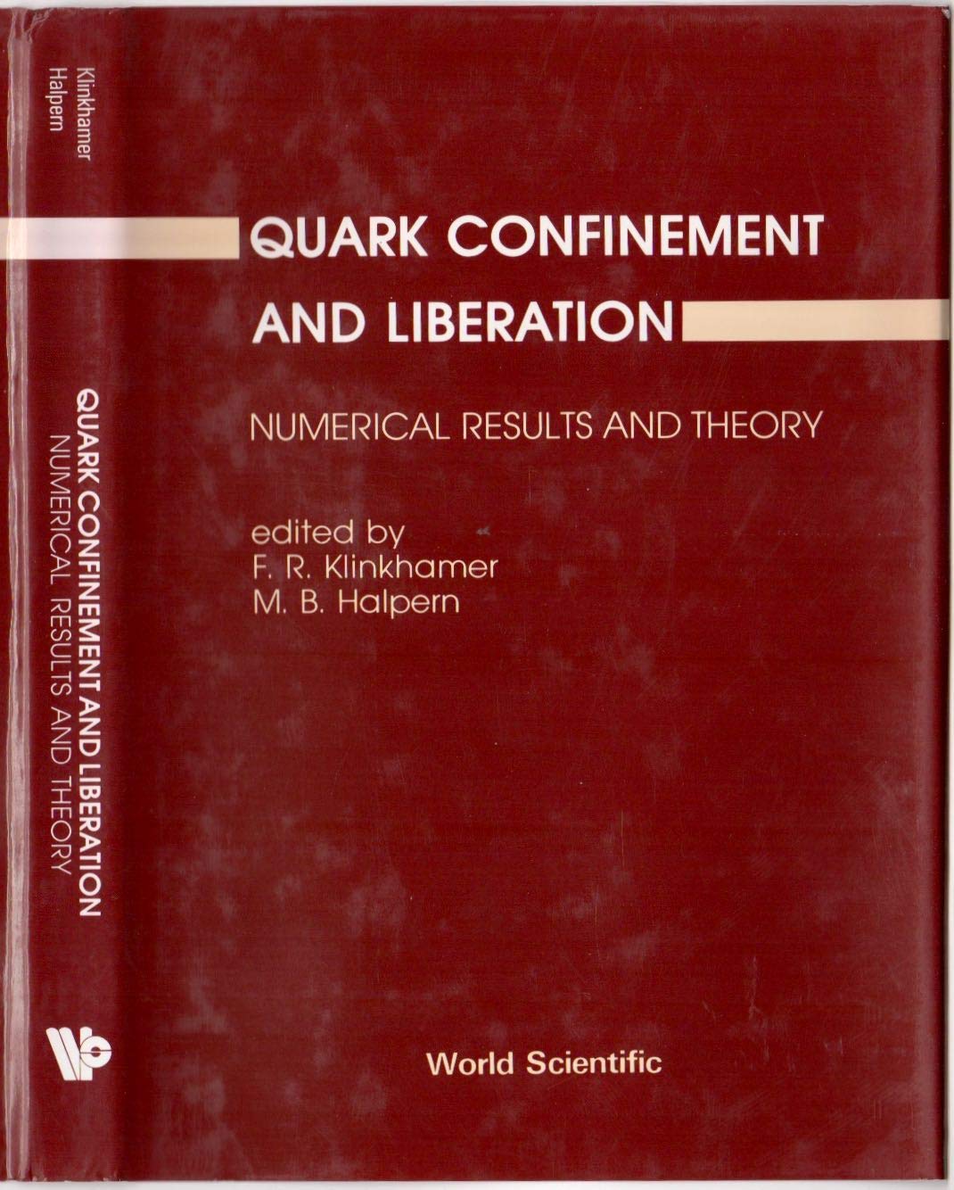 Amazon.com: Quark Confinement and Liberation: Numerical Results and ...