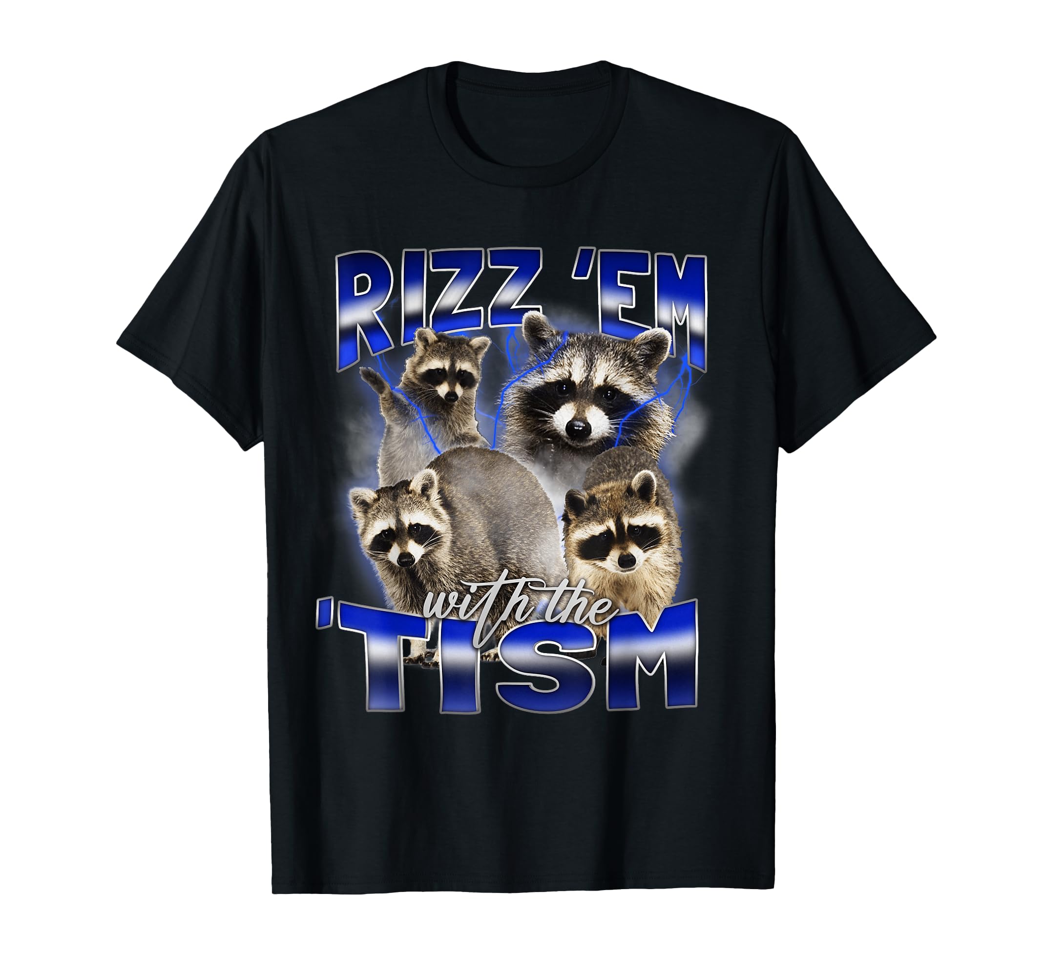 Amazon.com: Rizz Em With The Tism Meme Autistic Raccoon Funny Rizz T ...