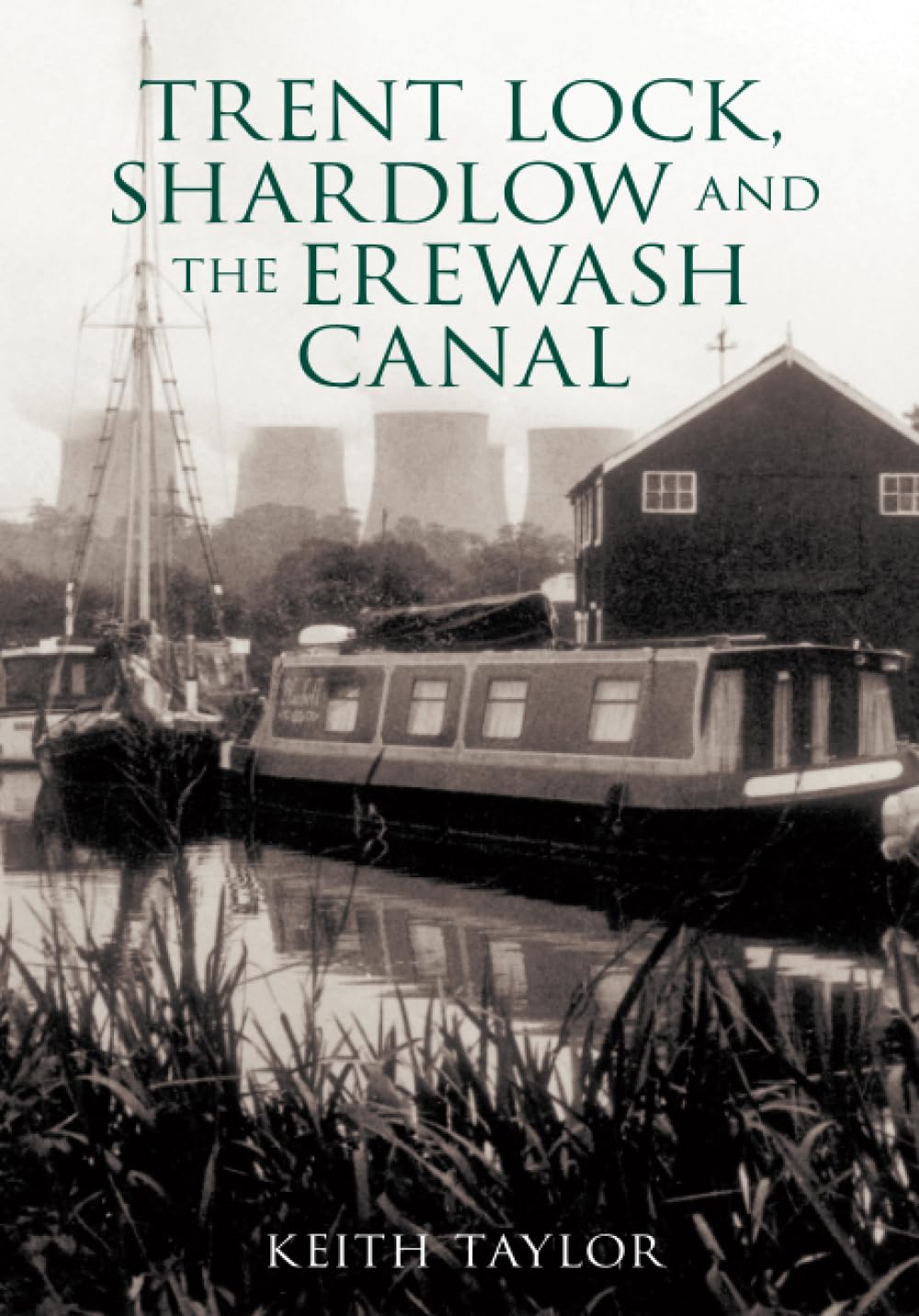 Amazon | Trent Lock, Shardlow & the Erewash Canal | Taylor, Keith ...