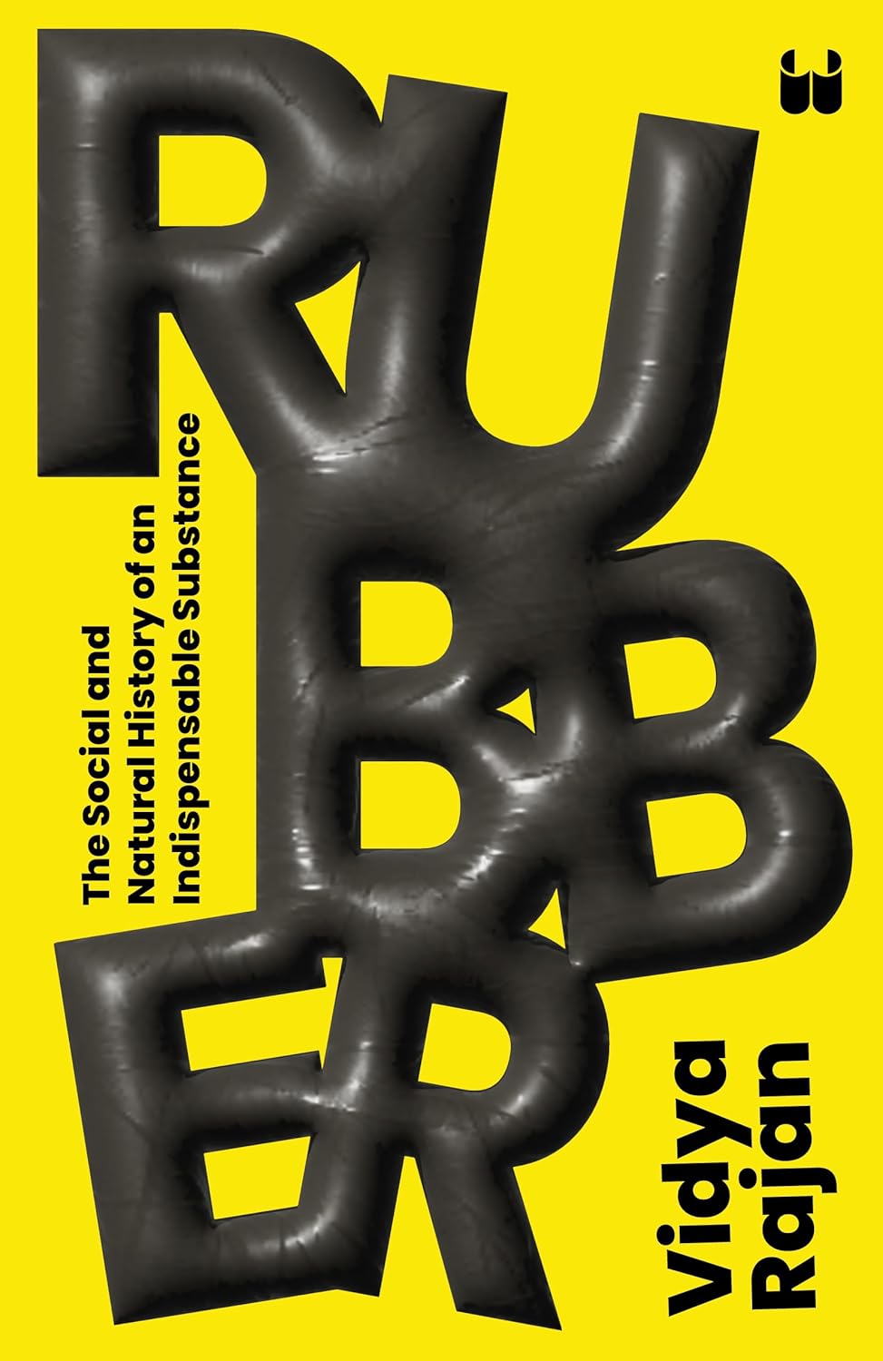 Rubber: The Social and Natural History of an Indispensable Substance ...