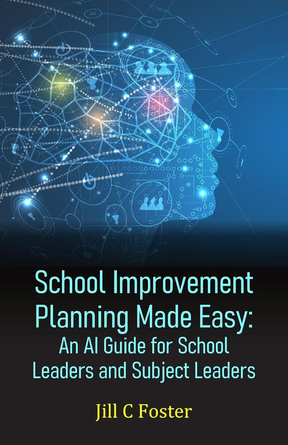 School Improvement Planning Made Easy: An AI Guide for School Leaders ...