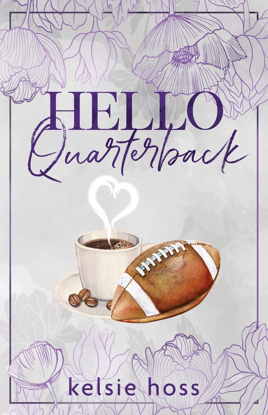 Amazon.com: Hello Quarterback: 9781956948950: Hoss, Kelsie: Books