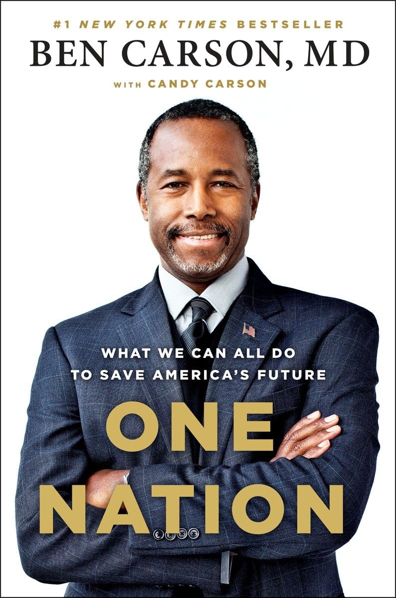 One Nation: What We Can All Do to Save America's Future: Carson MD, Ben ...
