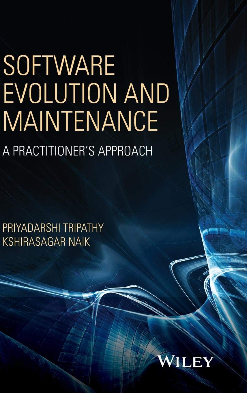 Software Evolution and Maintenance: A Practitioner's Approach: Amazon ...