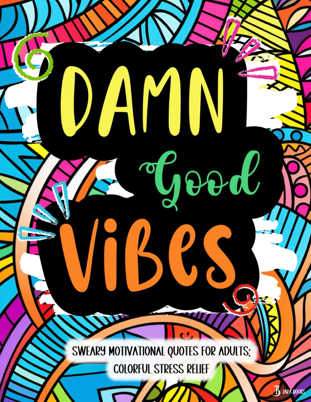 Amazon.com: Sweary Motivational Quotes Coloring Book: Adult Coloring ...