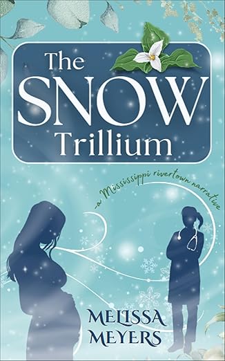 The Snow Trillium - Kindle edition by Meyers, Melissa. Literature ...