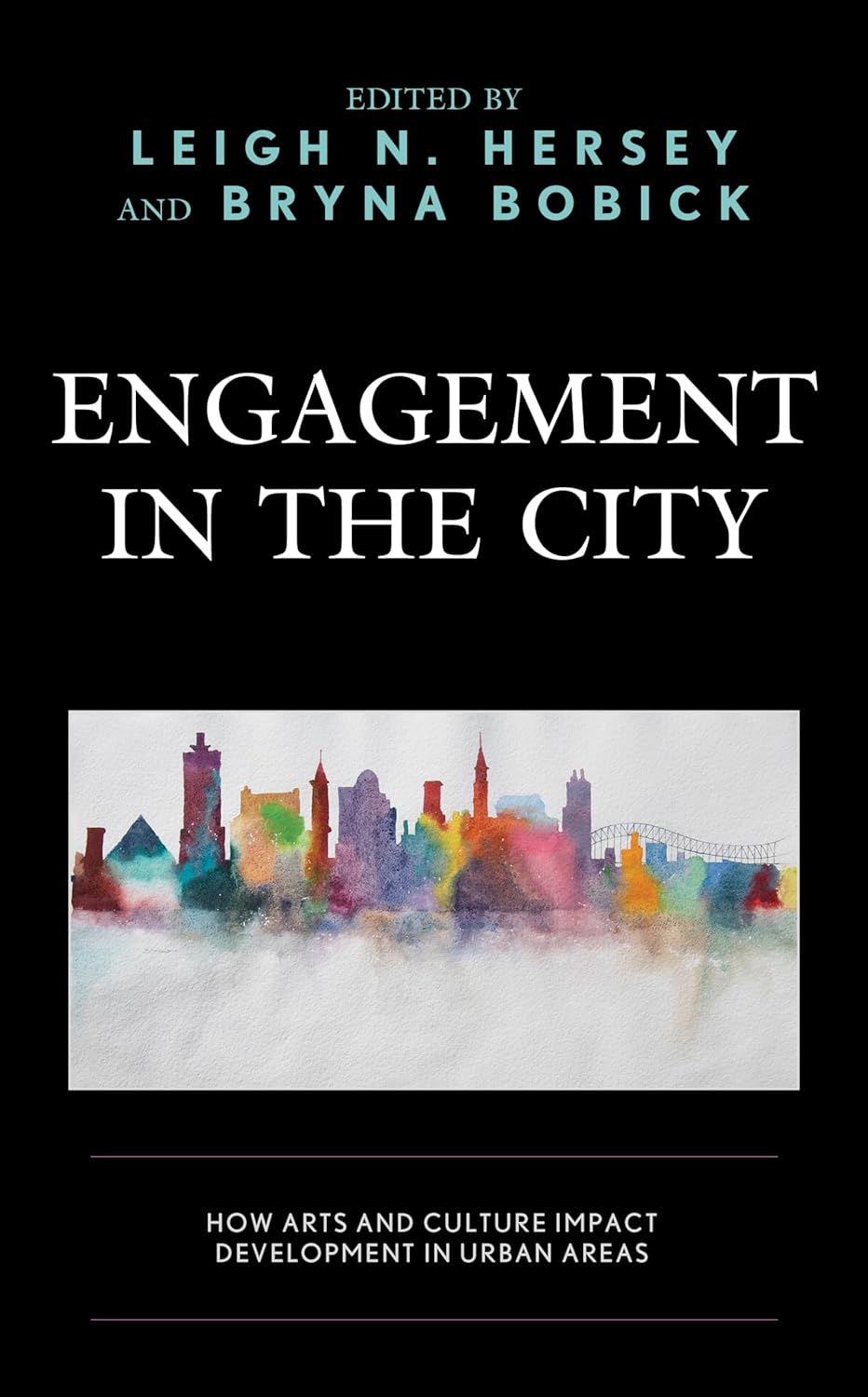 Buy Engagement in the City: How Arts and Culture Impact Development in ...