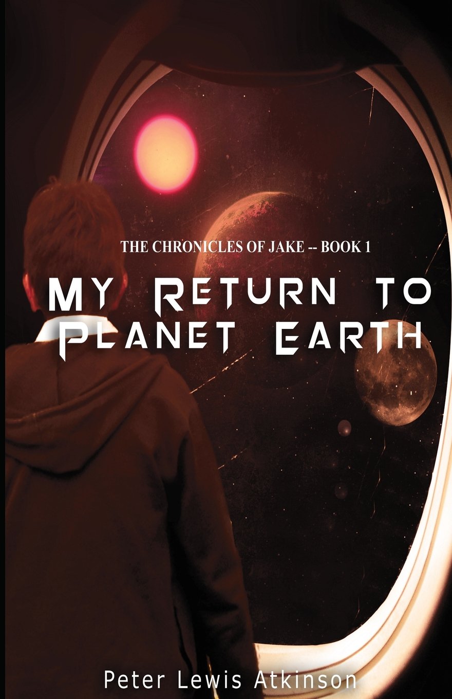 Amazon.com: My Return To Planet Earth: ( The Chronicles of Jake - Book ...
