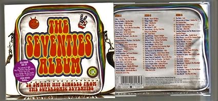 The Seventies Album: 70 Smash Hit Singles from the Supersonic Seventies ...
