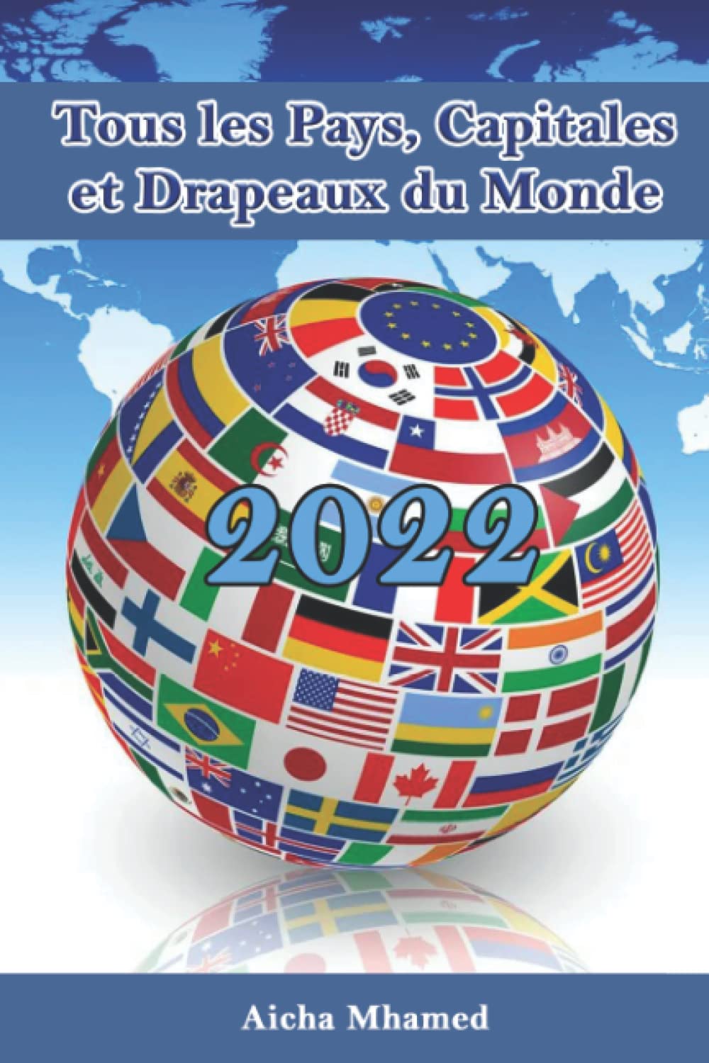 Buy Tous les Pays, Capitales et Drapeaux du Monde: comprendre et ...