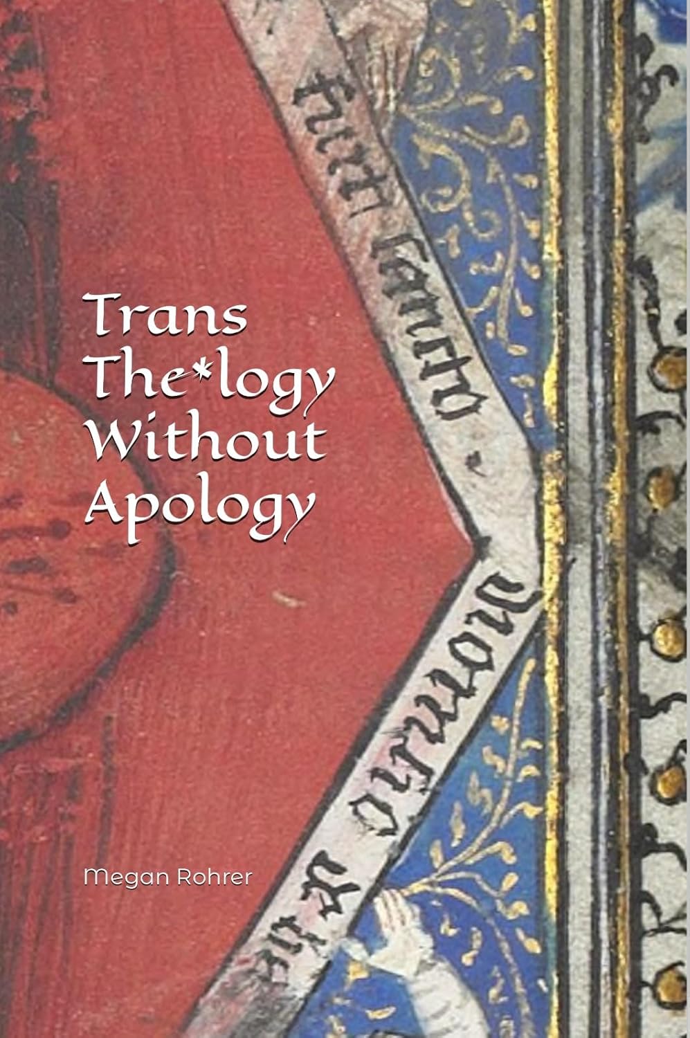 Trans The*logy Without Apology: Using art, narrative and historical ...