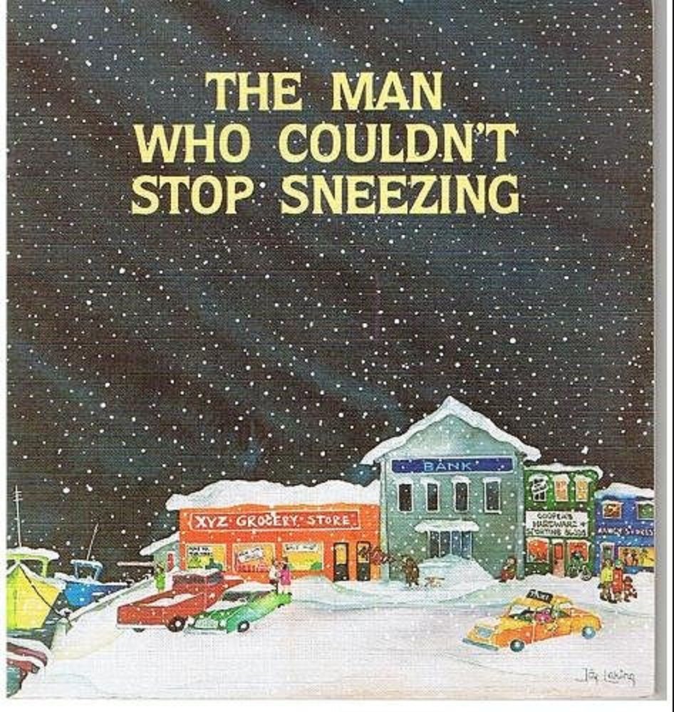 The Man Who Couldn't Stop Sneezing: L. Gary Saunders: 9780888710253 ...