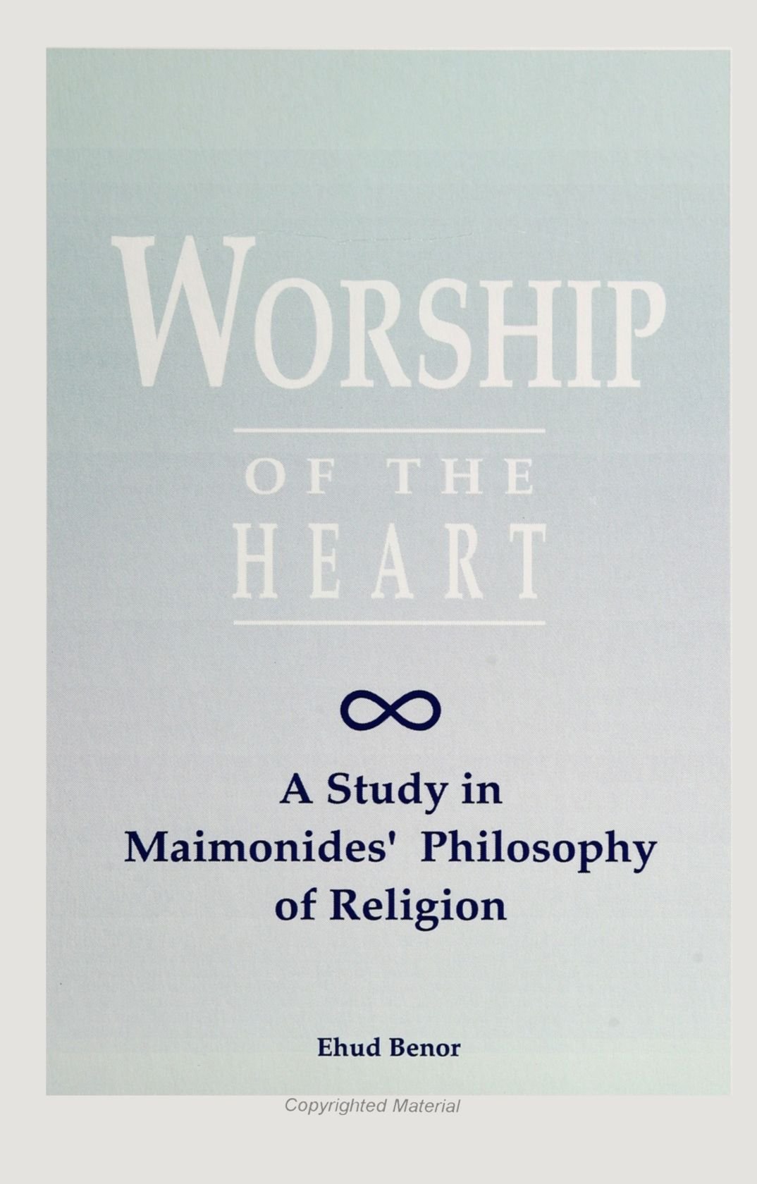 Amazon.com: Worship of the Heart: A Study of Maimonides' Philosophy of ...