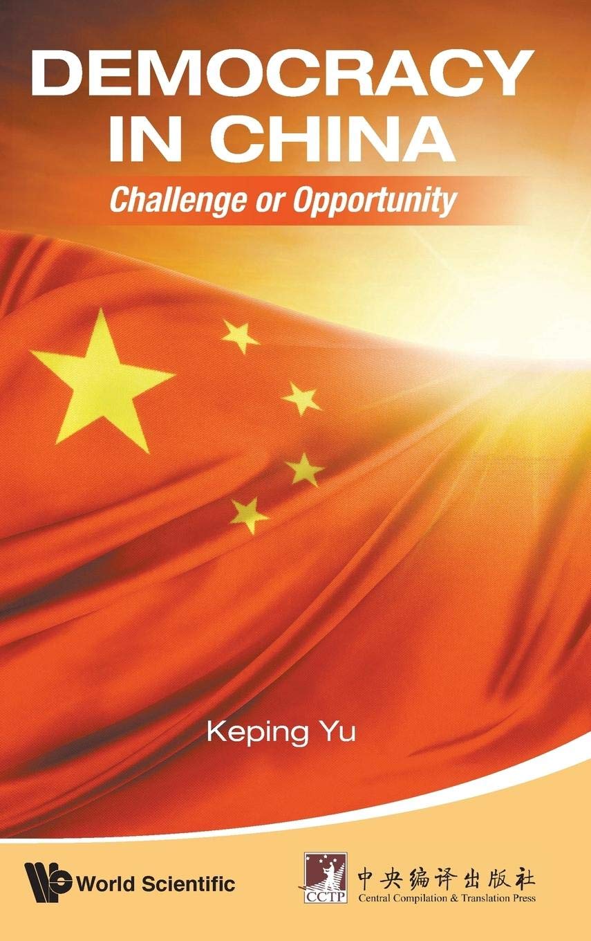 Amazon.com: Democracy in China: Challenge or Opportunity: 9789814641524 ...