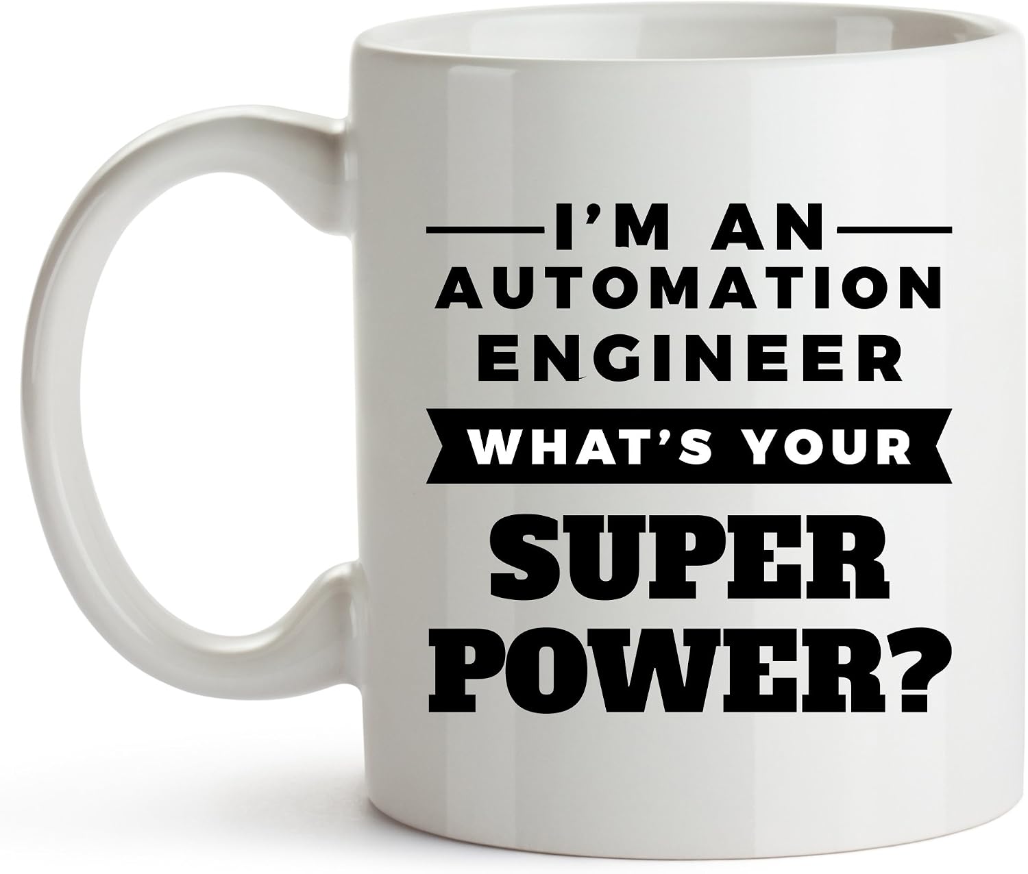 Amazon.com: YouNique Designs Funny Automation Engineer Coffee Mug – Im ...