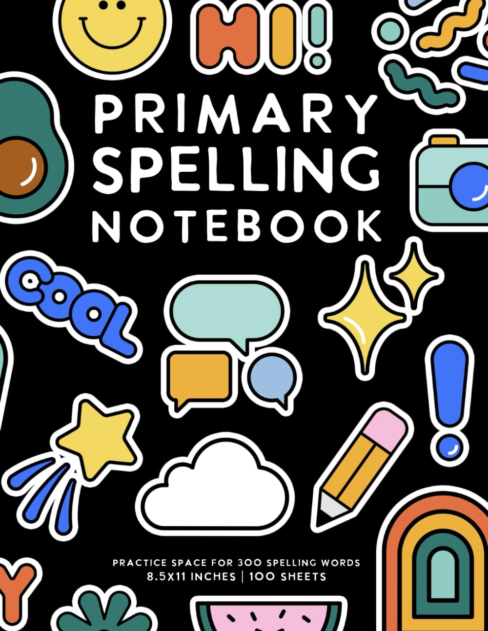 Primary Spelling Notebook (Sticker Series): Guided Word Practice by ...
