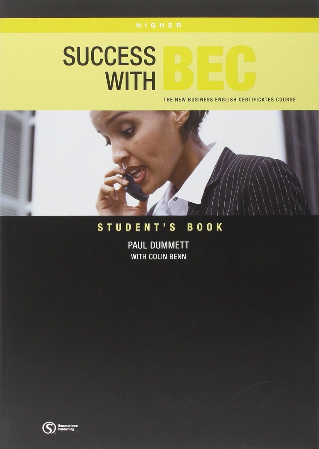 Success with BEC Higher: The New Business English Certificates Course ...