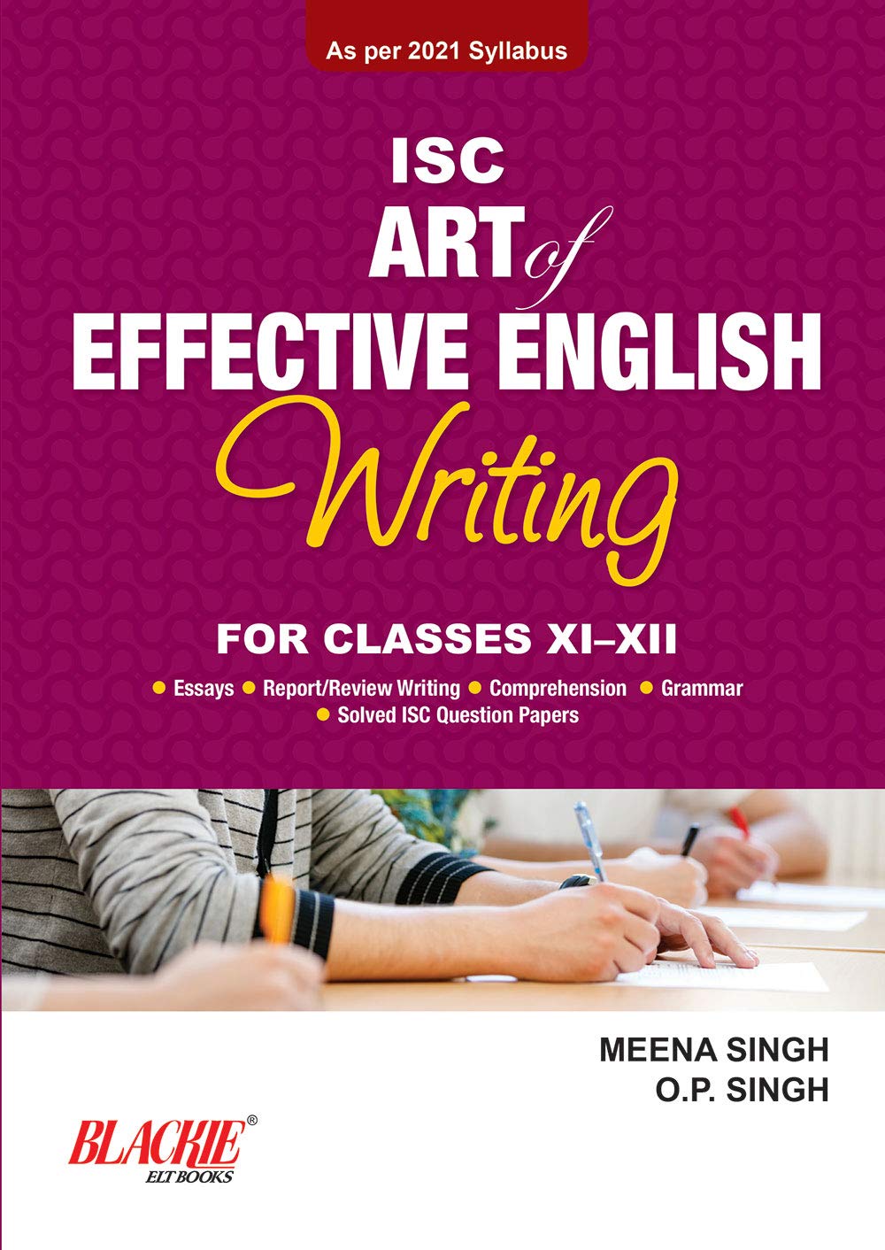 Isc Art Of Effective English Writing (For 2020-21 Exam) : Meena Singh ...
