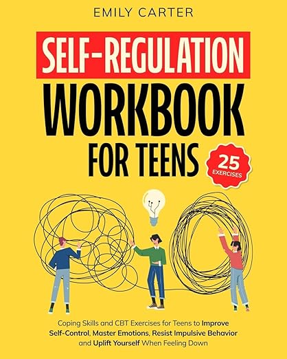 Amazon.com: Self-Regulation Workbook for Teens: Coping Skills and CBT ...
