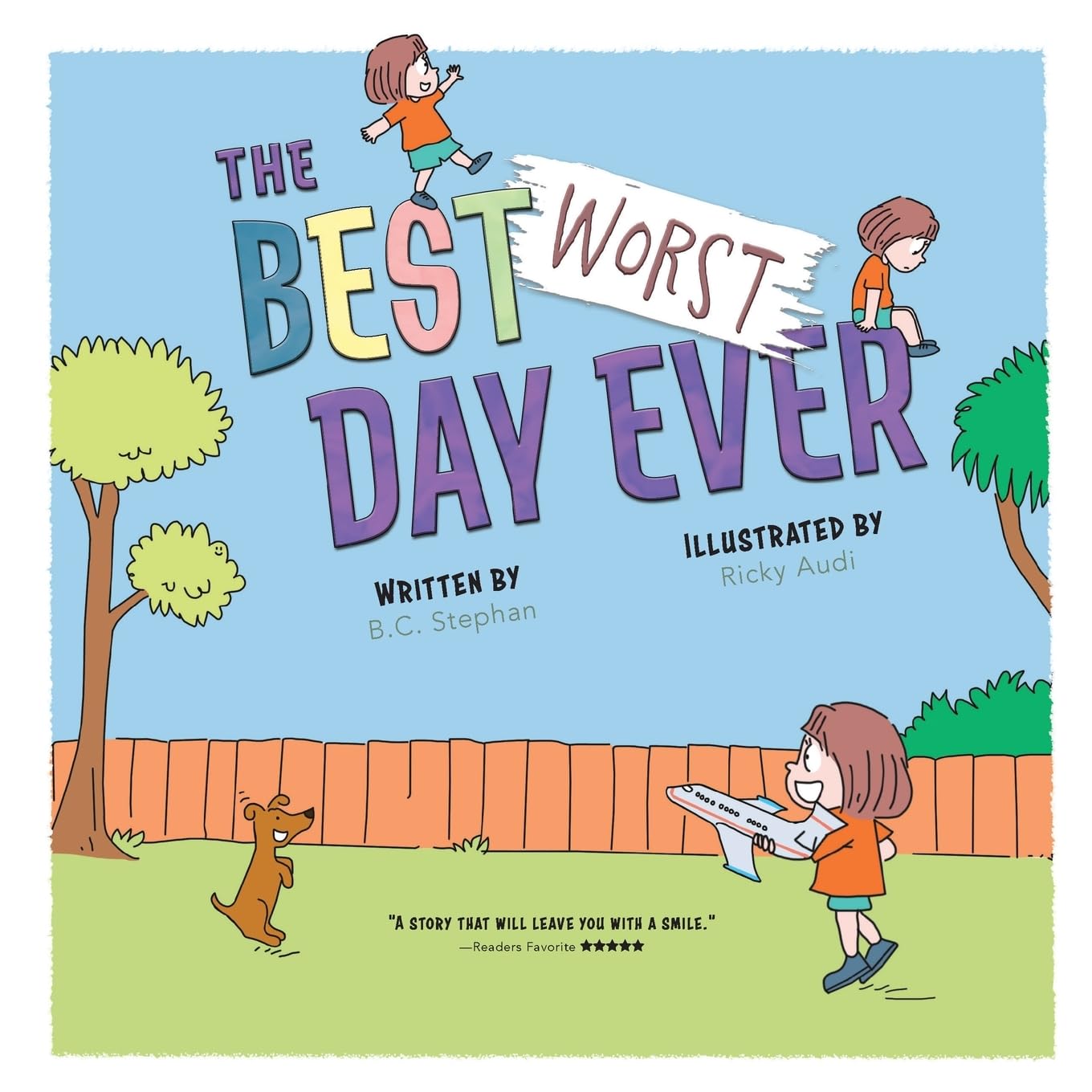 The Best Worst Day Ever: A Children's Book That Inspires a Positive ...