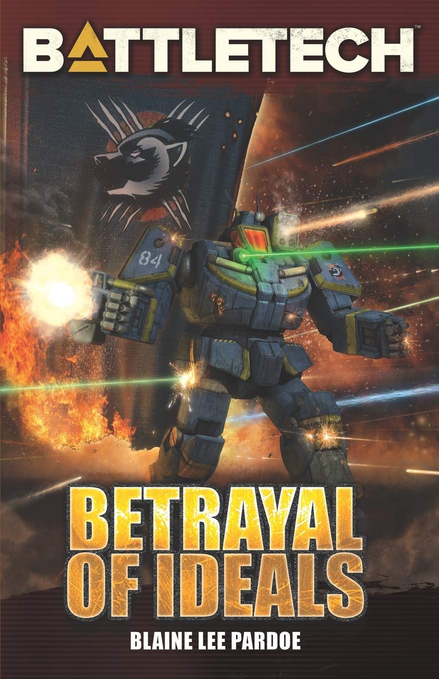 Amazon.com: BattleTech: Betrayal of Ideals: 9781520399621: Pardoe ...