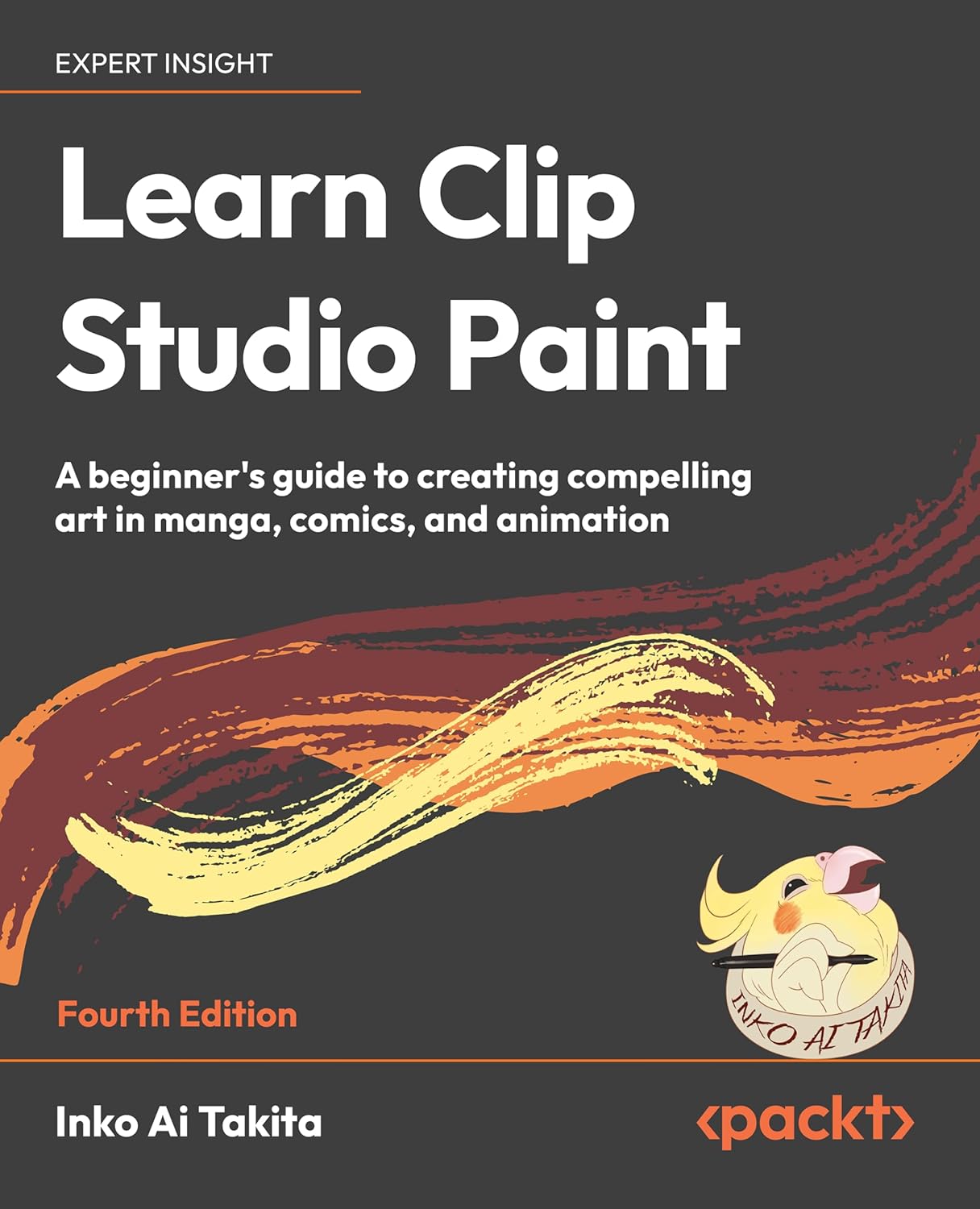 Learn Clip Studio Paint: A beginner's guide to creating compelling art in manga, comics, and ...