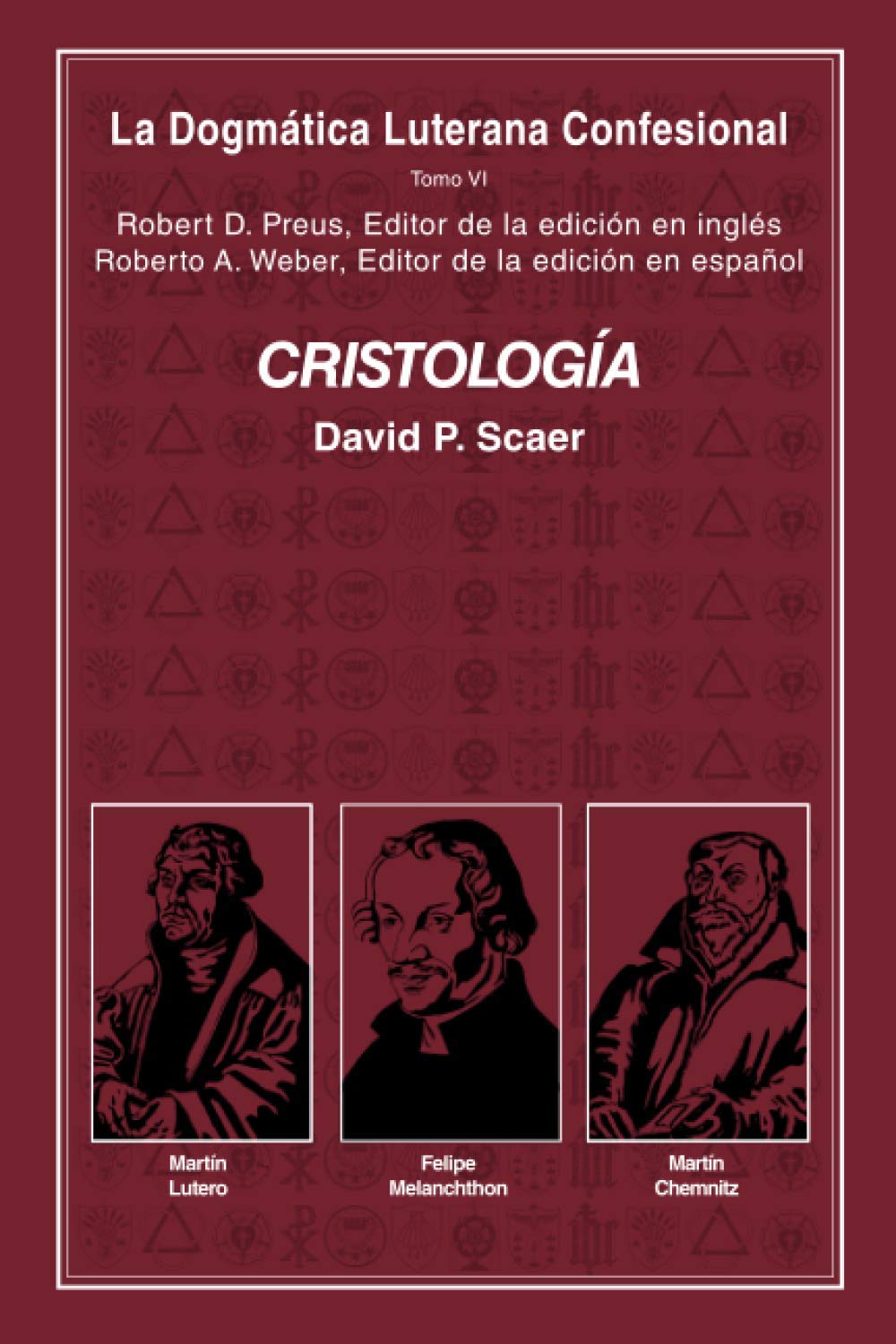 Amazon.com: Cristología: La Dogmática Luterana Confesional Tomo VI ...