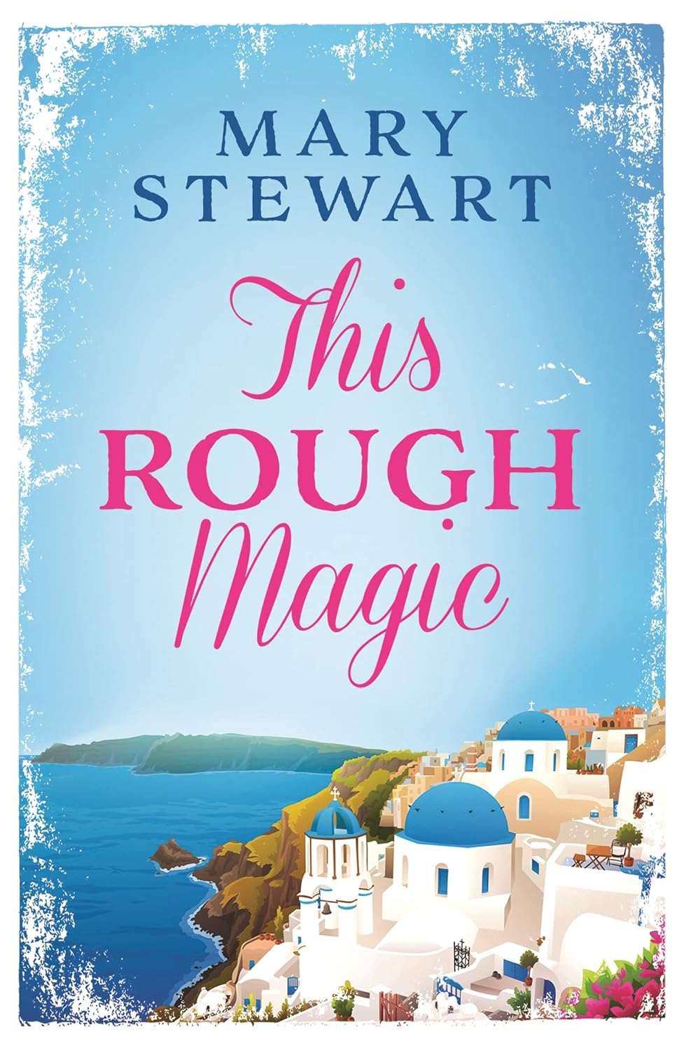 This Rough Magic: A completely unputdownable adventure from the Queen ...