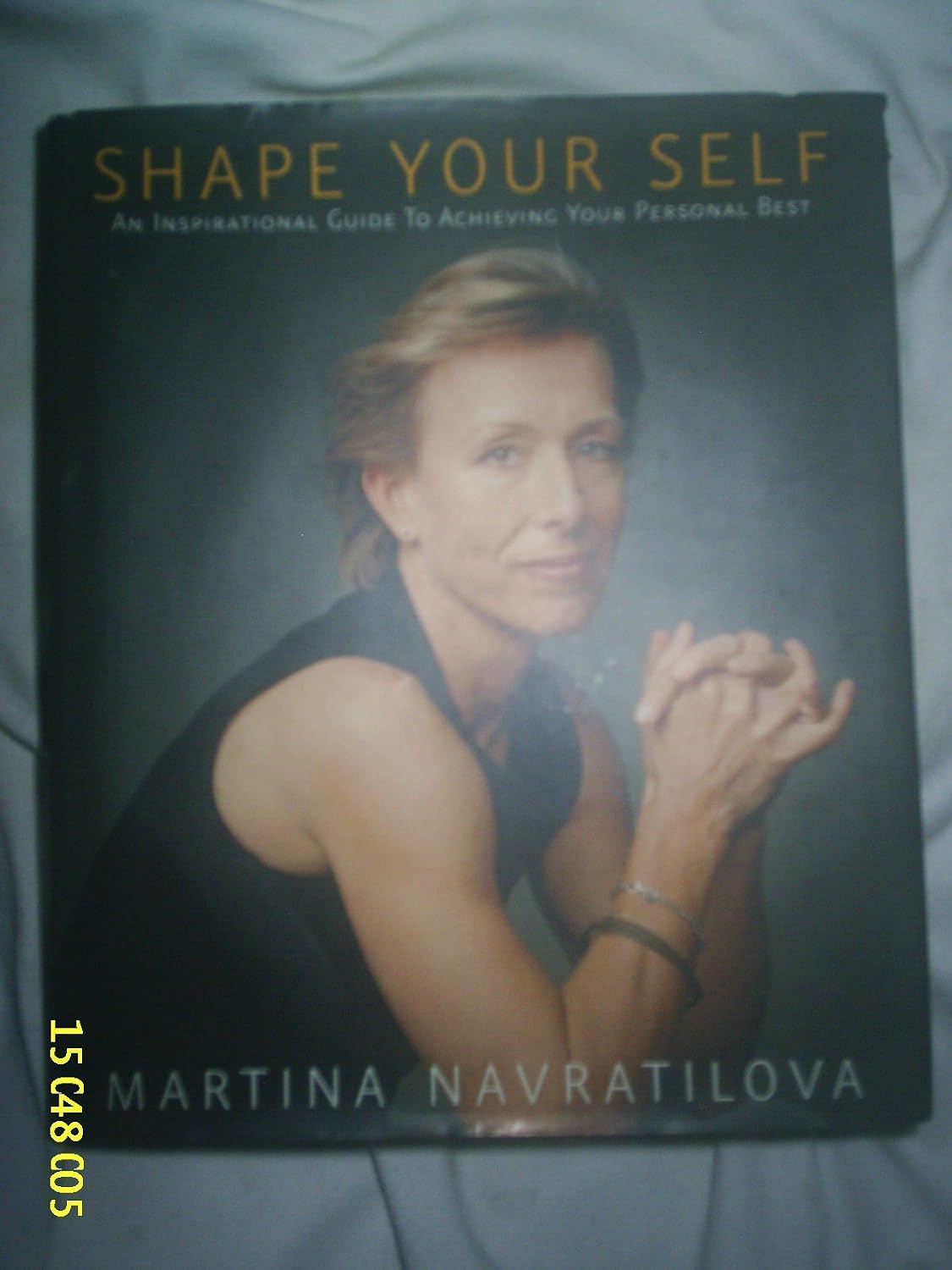 Shape Your Self: My 6-Step Diet and Fitness Plan to Achieve the Best ...