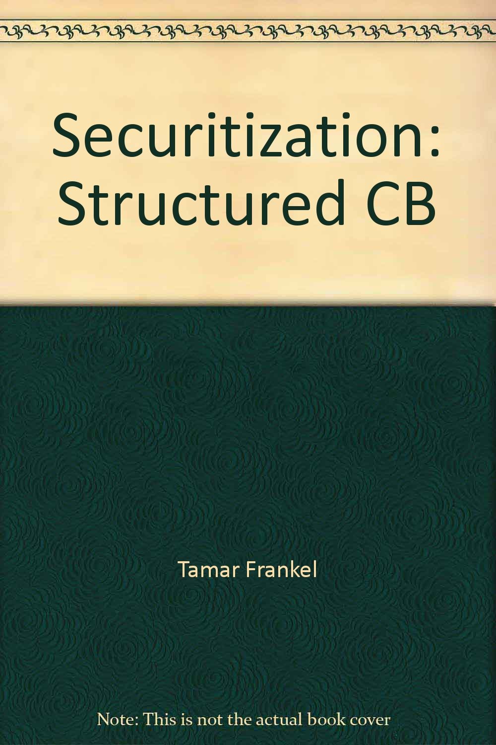 Amazon.com: Securitization With 99 Supplement: Structured Financing ...