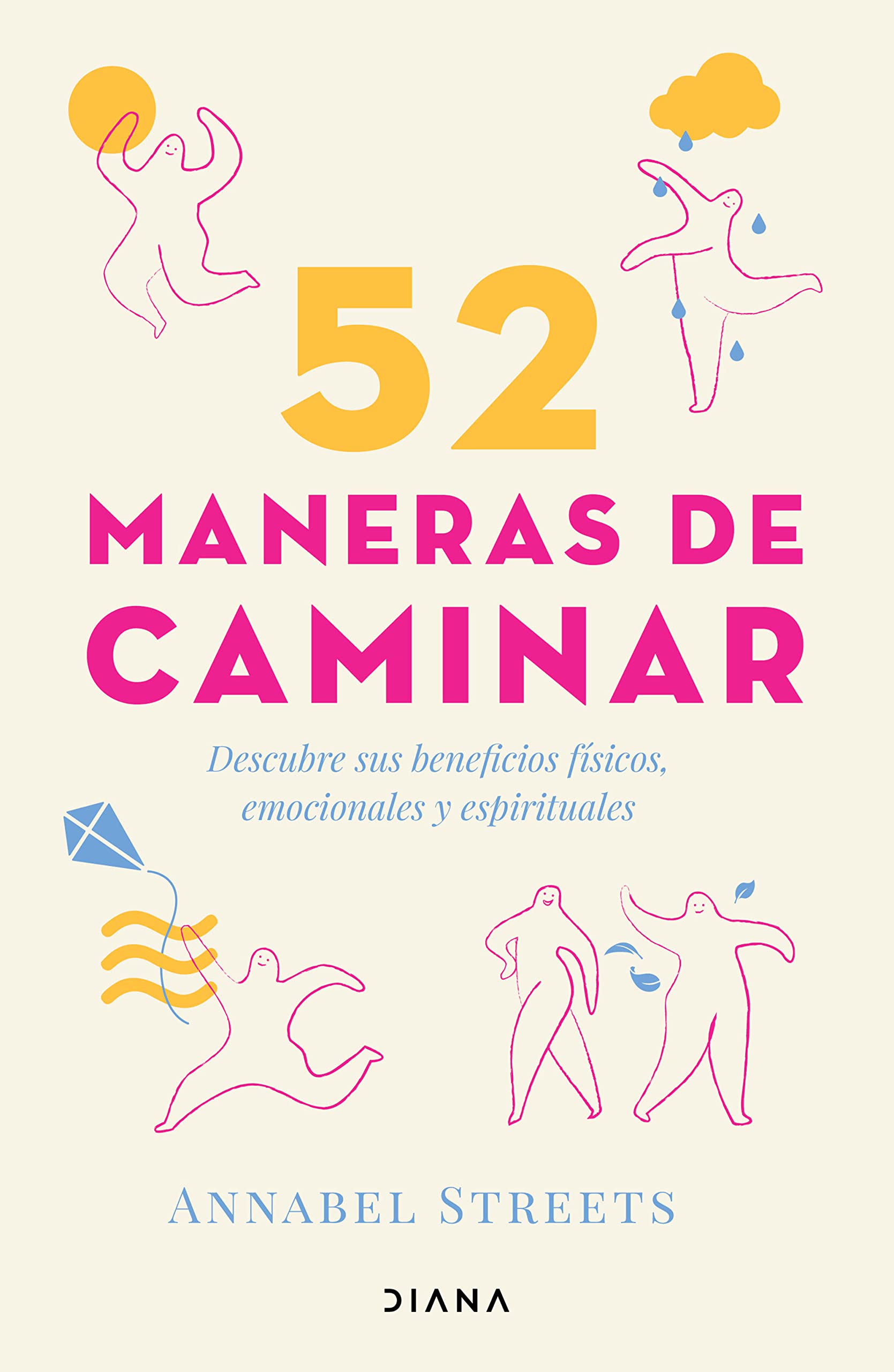52 maneras de caminar (Spanish Edition): Streets, Annabel ...