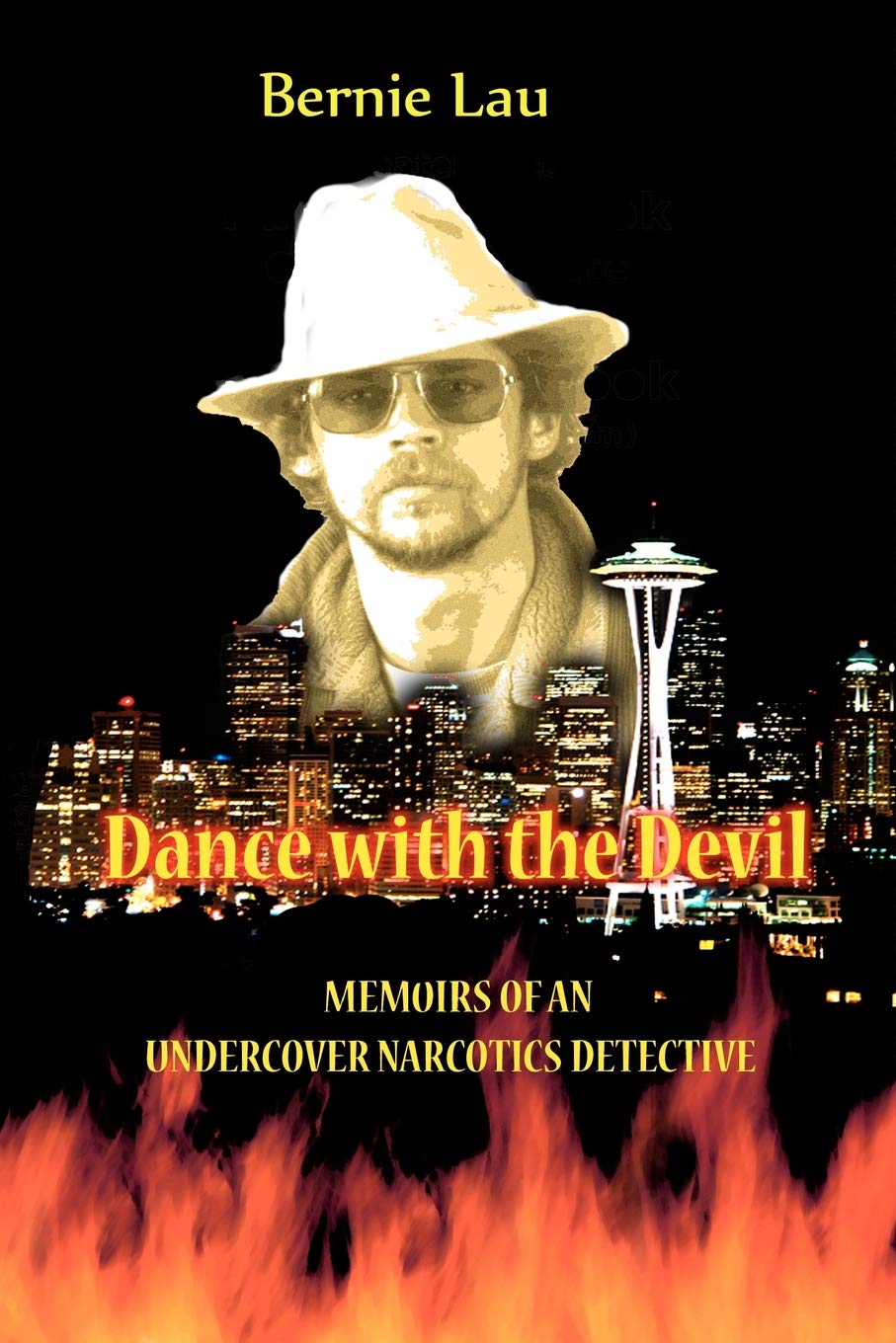 Dance with the Devil: Memoirs of an Undercover Narcotics Detective: Lau ...